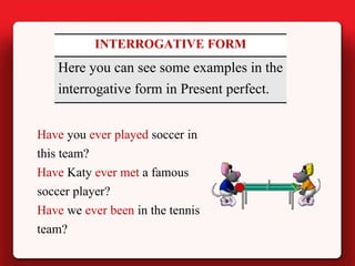 Present perfect ninth graders | PPT