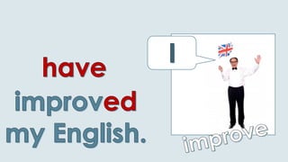 Present perfect : English language | PDF