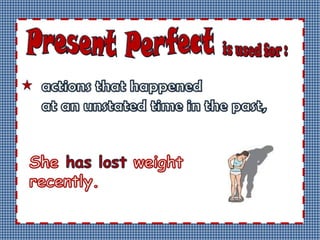 Present perfect and cont | PPT