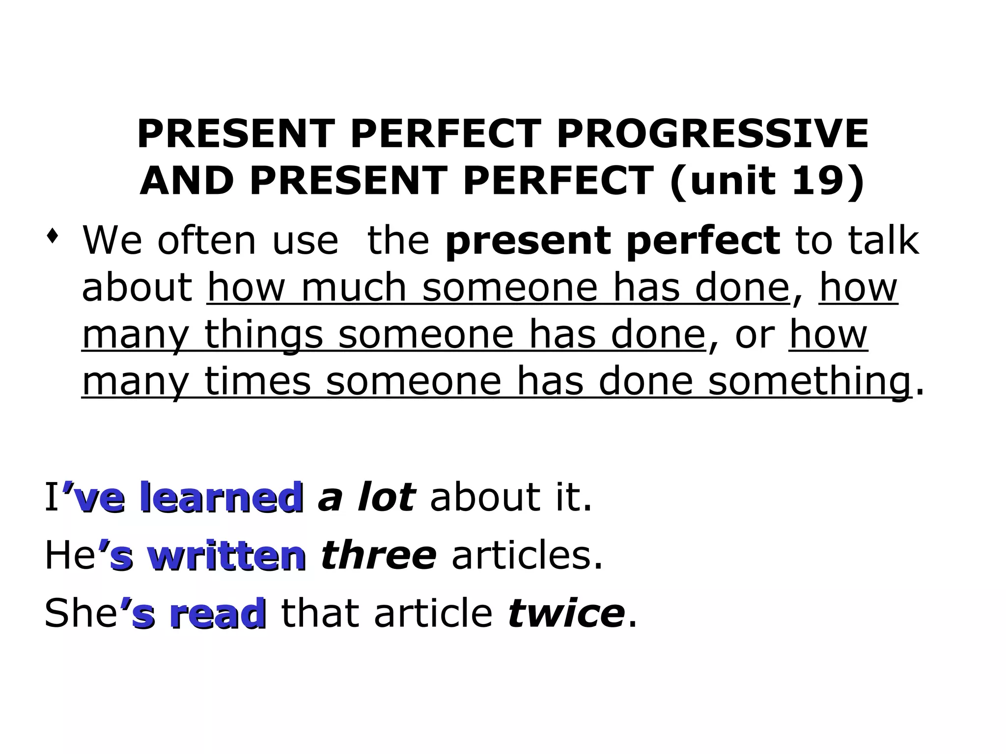 Present perfect and present perfect progressive | PPT
