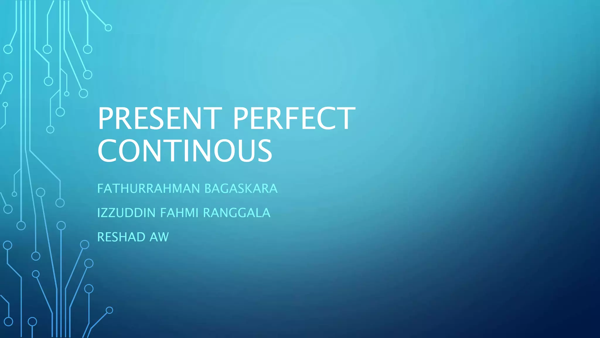 present perfect continous | PPTX