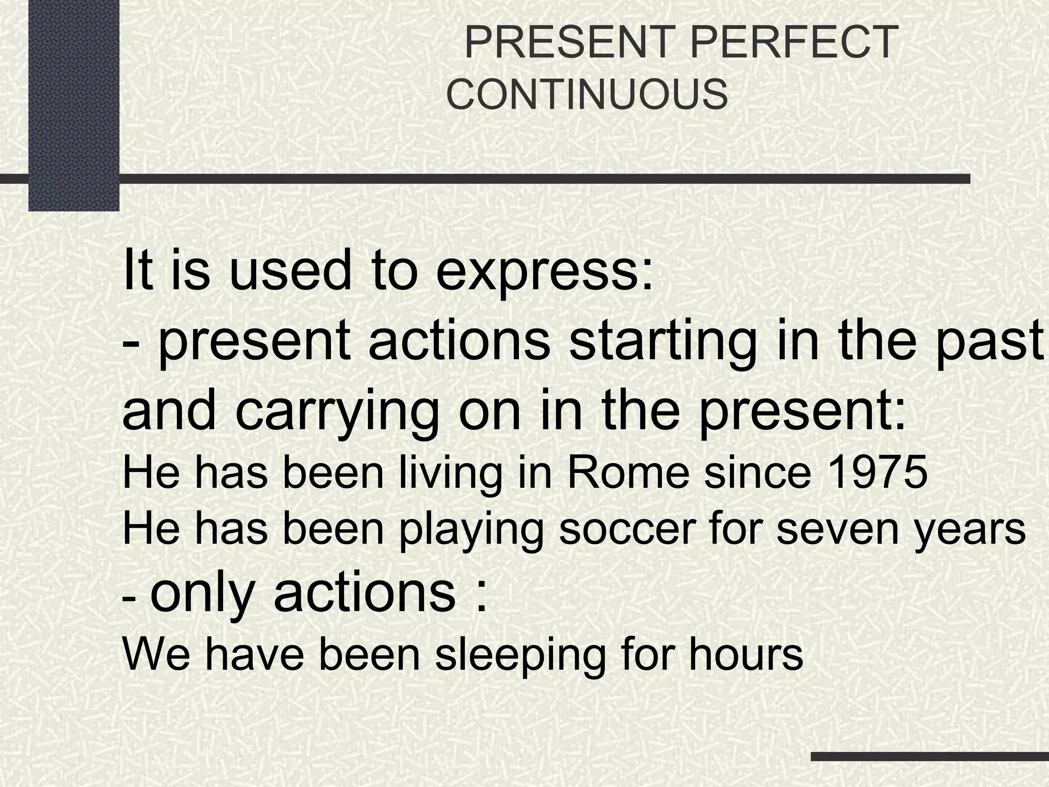 Present perfect continous | PPT