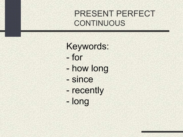 Present perfect continous | PPTX