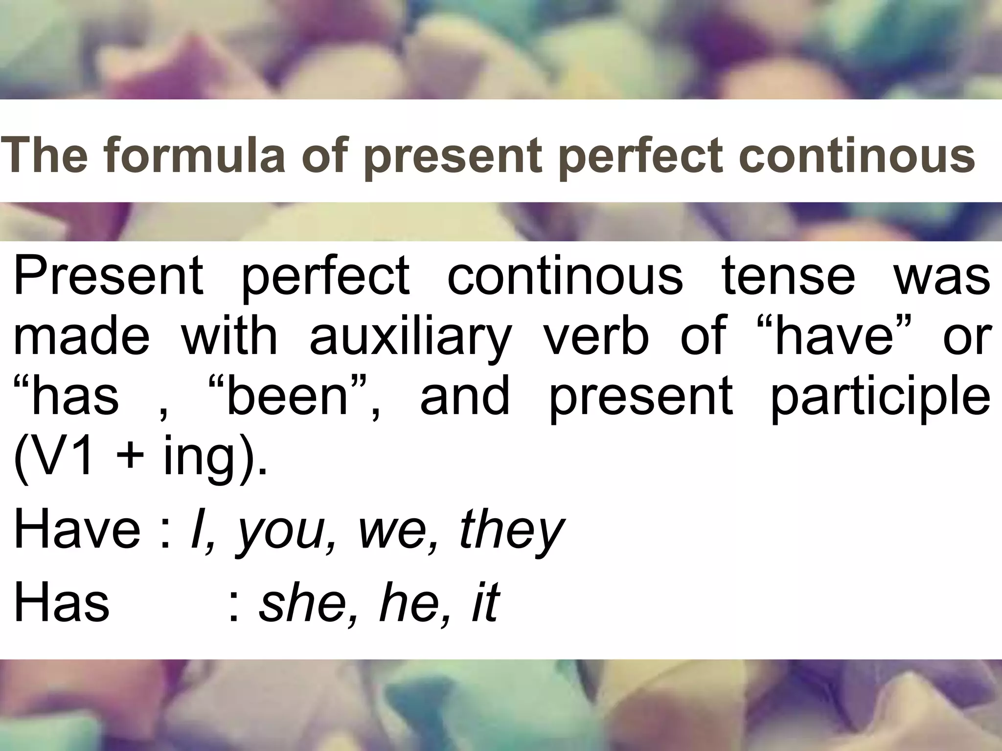 Present perfect continous ppt | PPT