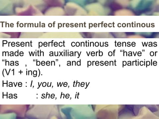 Present perfect continous ppt | PPTX