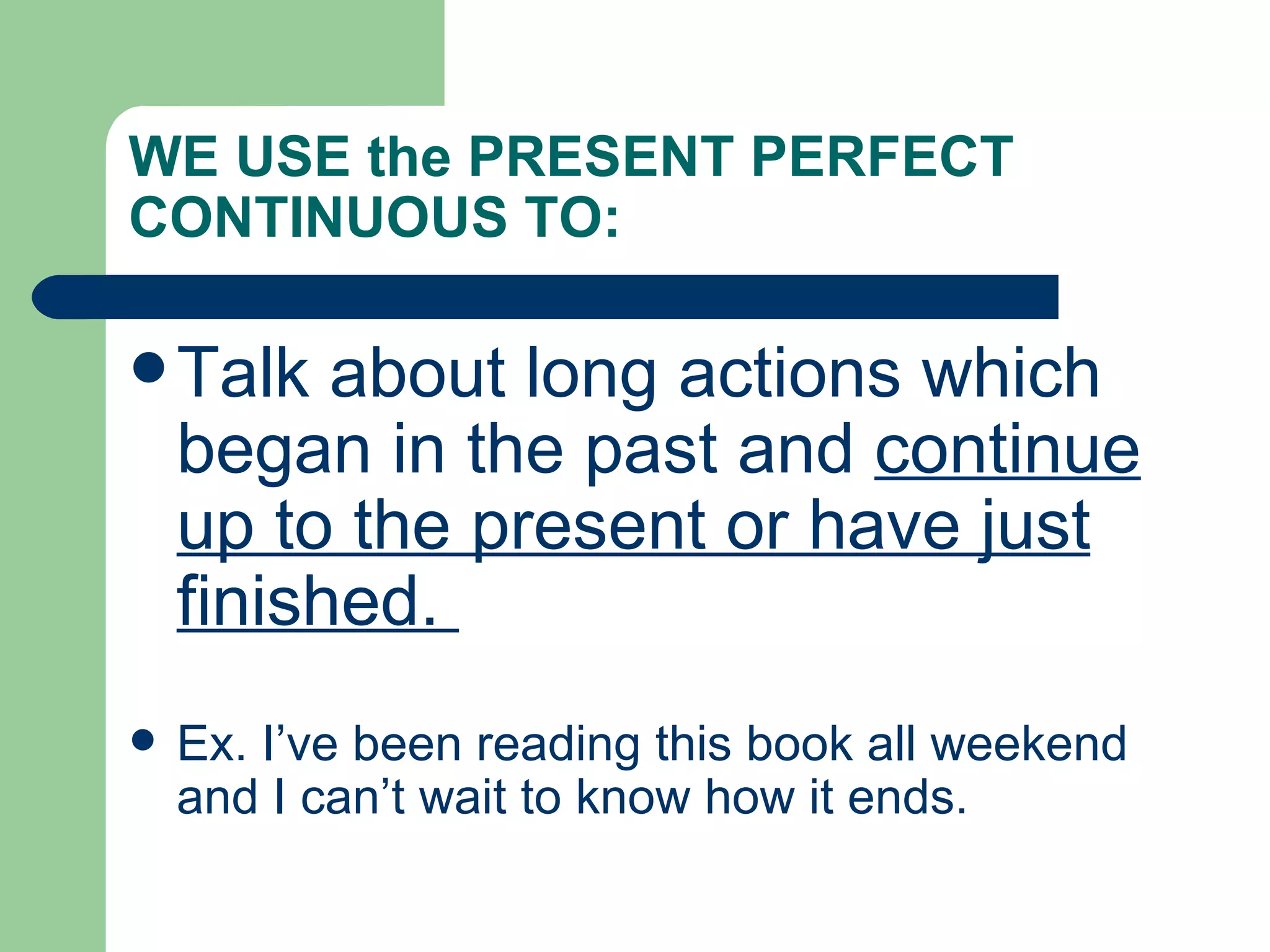 Present perfect continuous | PPT