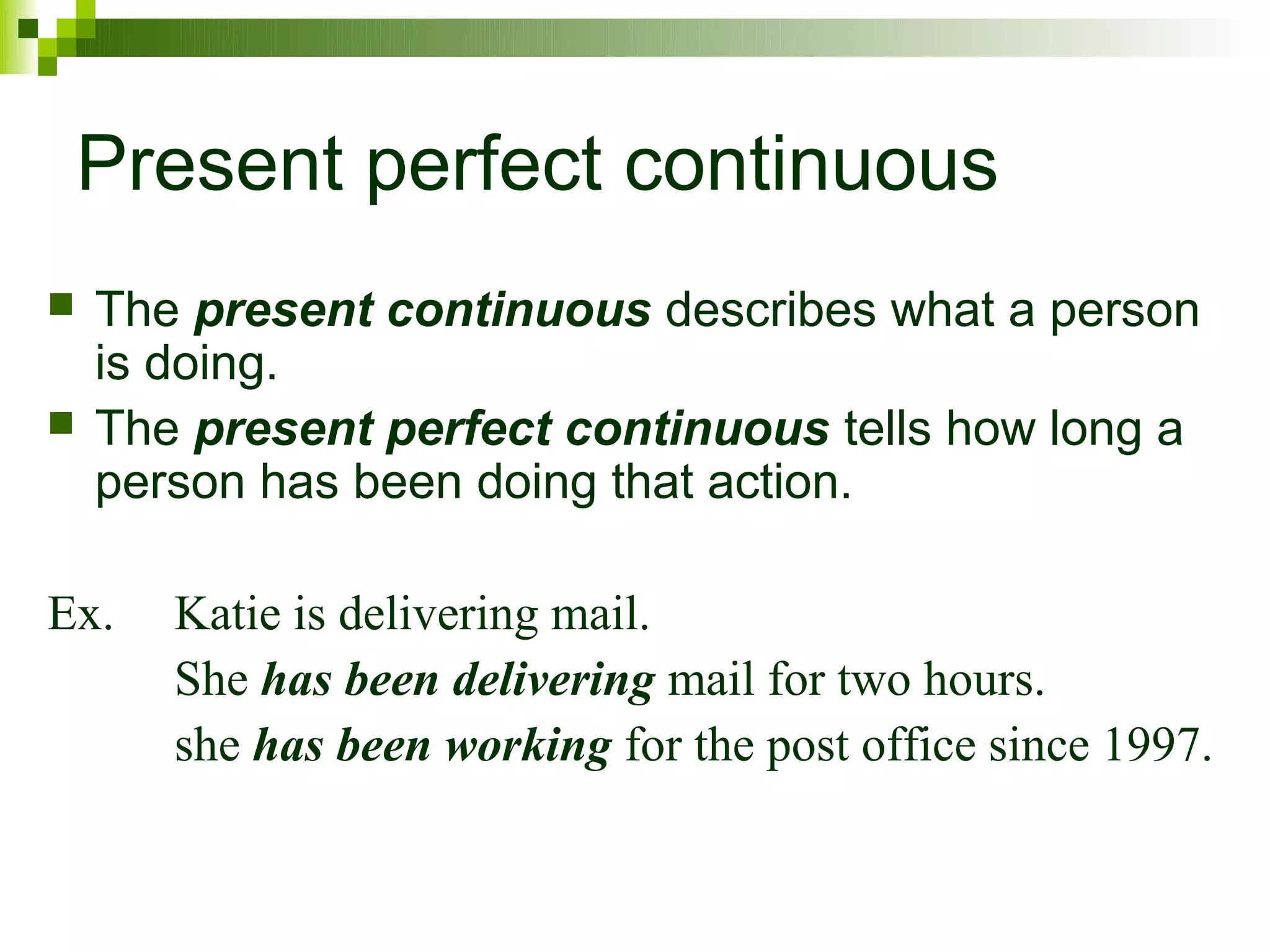 Present perfect continuous | PPT | Free Download