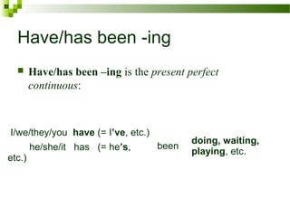 Present Perfect Continuous | PPT