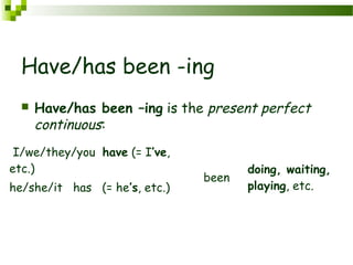 Present perfect continuous5th | PPT