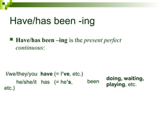 Present perfect continuous | PPT