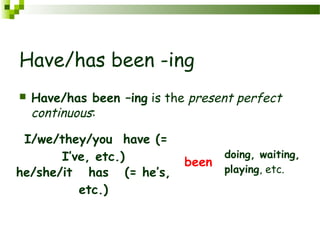 Present perfect continuous | PPT
