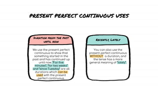 Present perfect continuous | PPTX