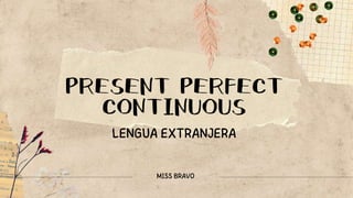 PRESENT PERFECT CONTINUOUS.pptx