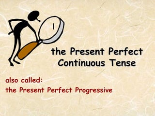 the present perfect continuous tense grammar presentation | PPT