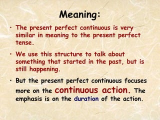 the present perfect continuous tense grammar presentation | PPT