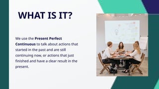 Present Perfect Continuous Lesson 1.pptx
