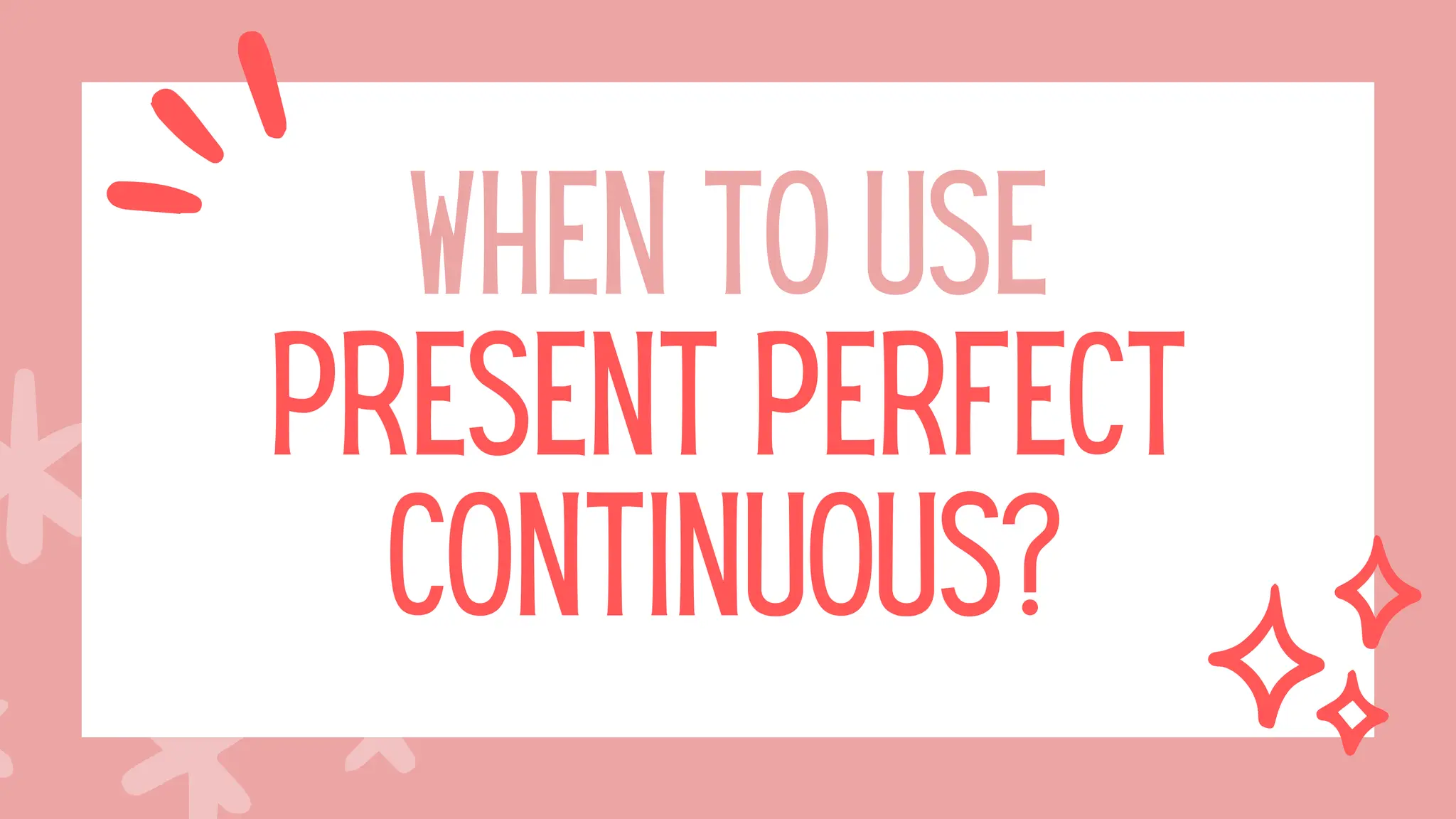 Present Perfect Continuous Tense Grammar Presentation in Pink White ...