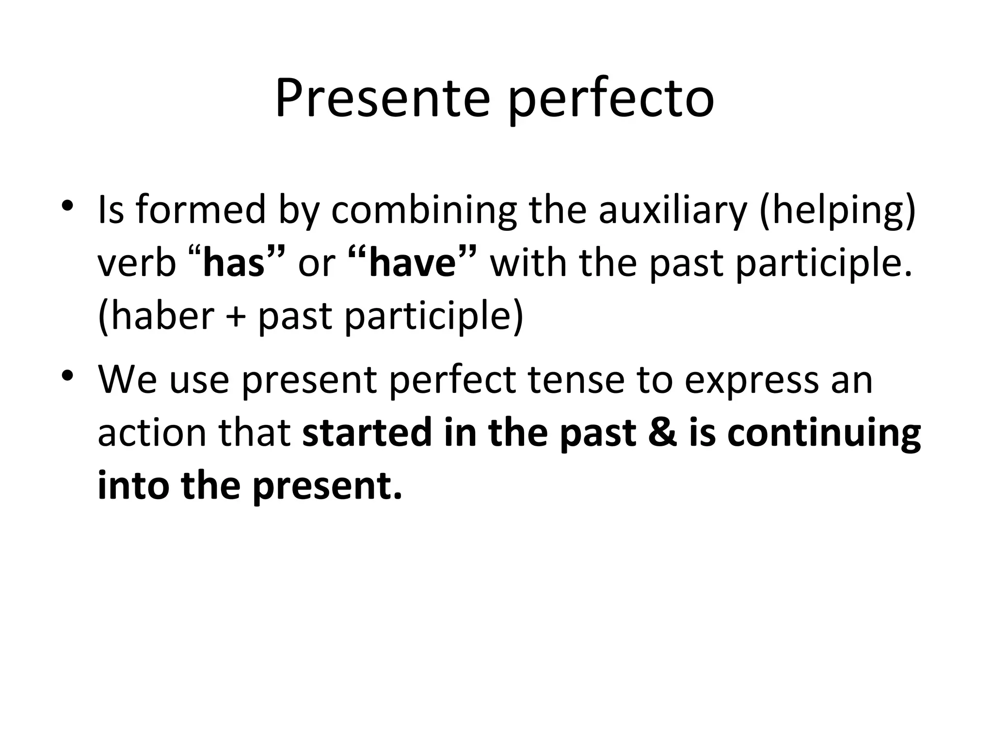 Present perfect haber and the adverb ya | PPT