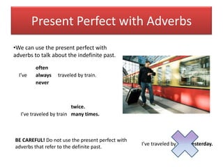 Present Perfect Indefinite Past | PPTX