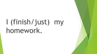 Present perfect or present perfect continuous | PPT