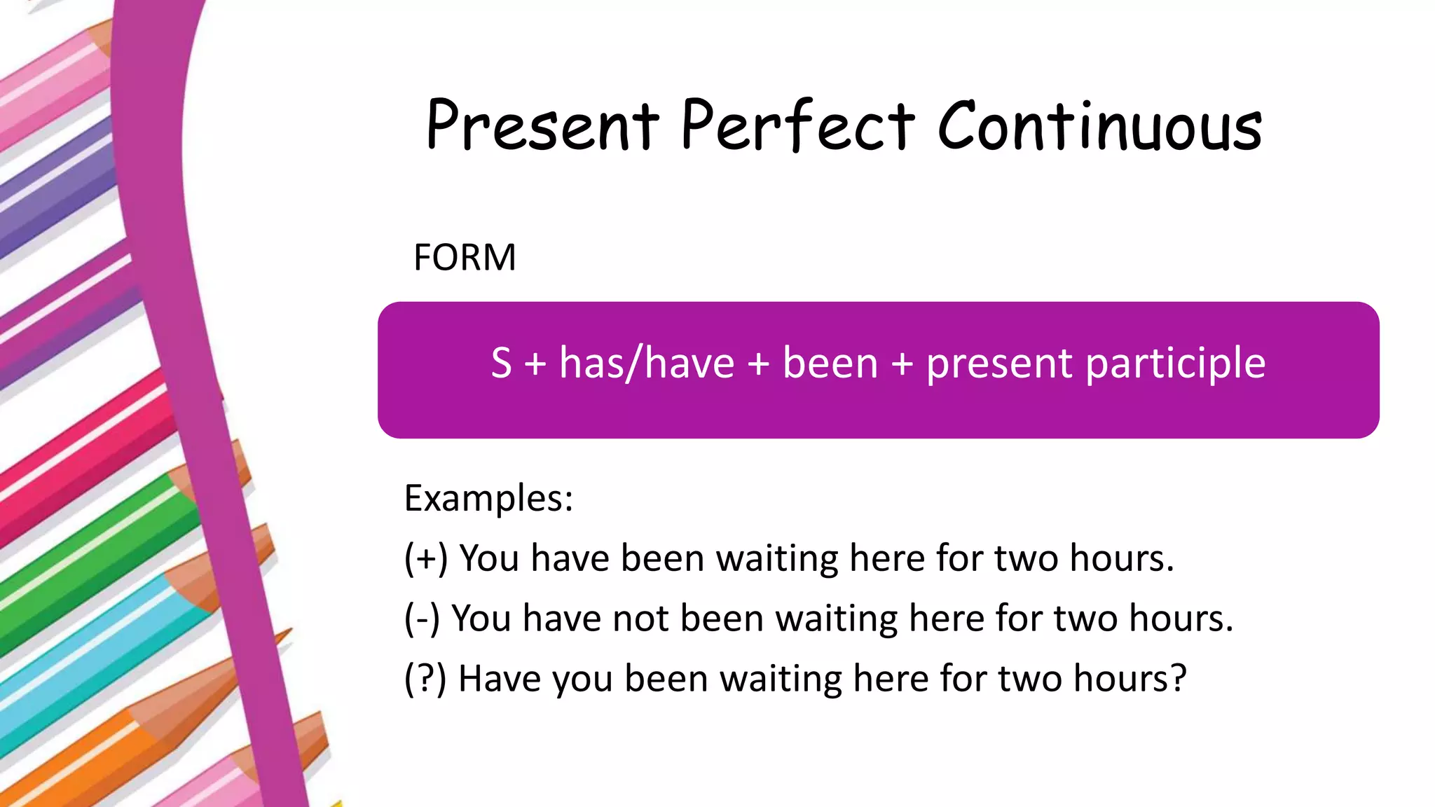 Present Perfect & Present Perfect Countinuous | PPTX