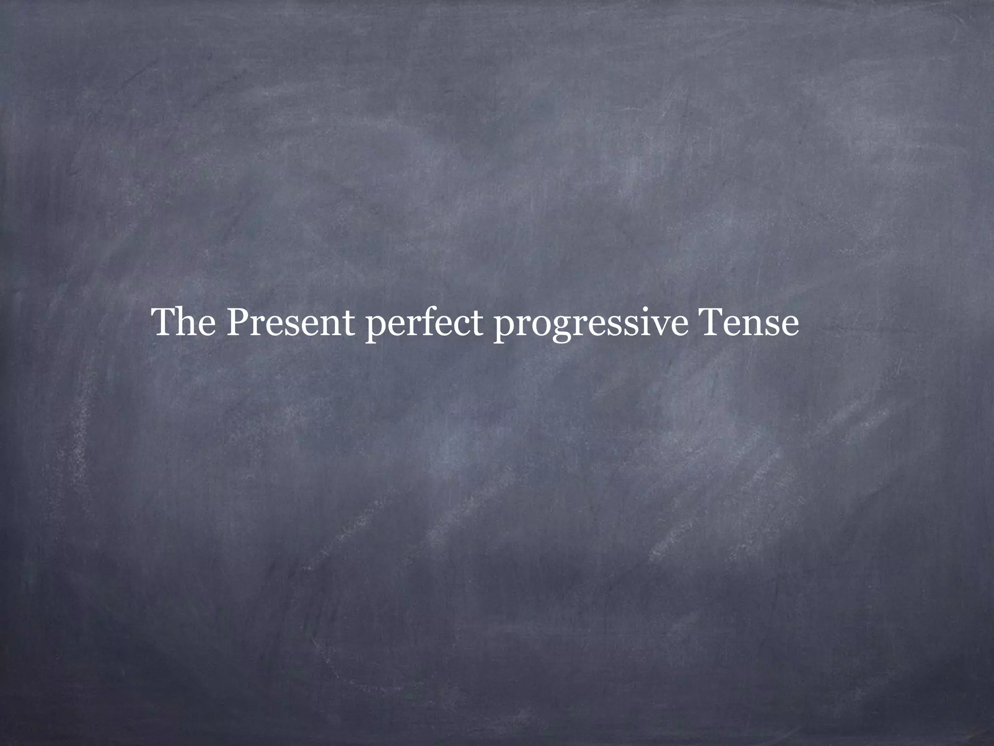 Present perfect progressive tense | PPT | Fitness and Exercise ...