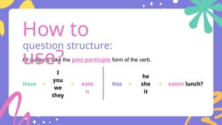 Present Perfect simple Grammar and explanation | PPTX