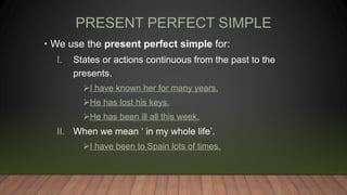 Present Perfect Simple and Continuous | PPTX