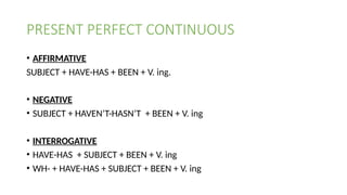 PRESENT PERFECT SIMPLE + CONTINUOUS.pptx