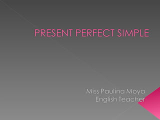 Present perfect simple | PPT