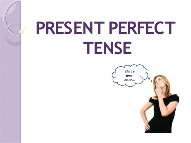 PRESENT PERFECT TENSE.pptx
