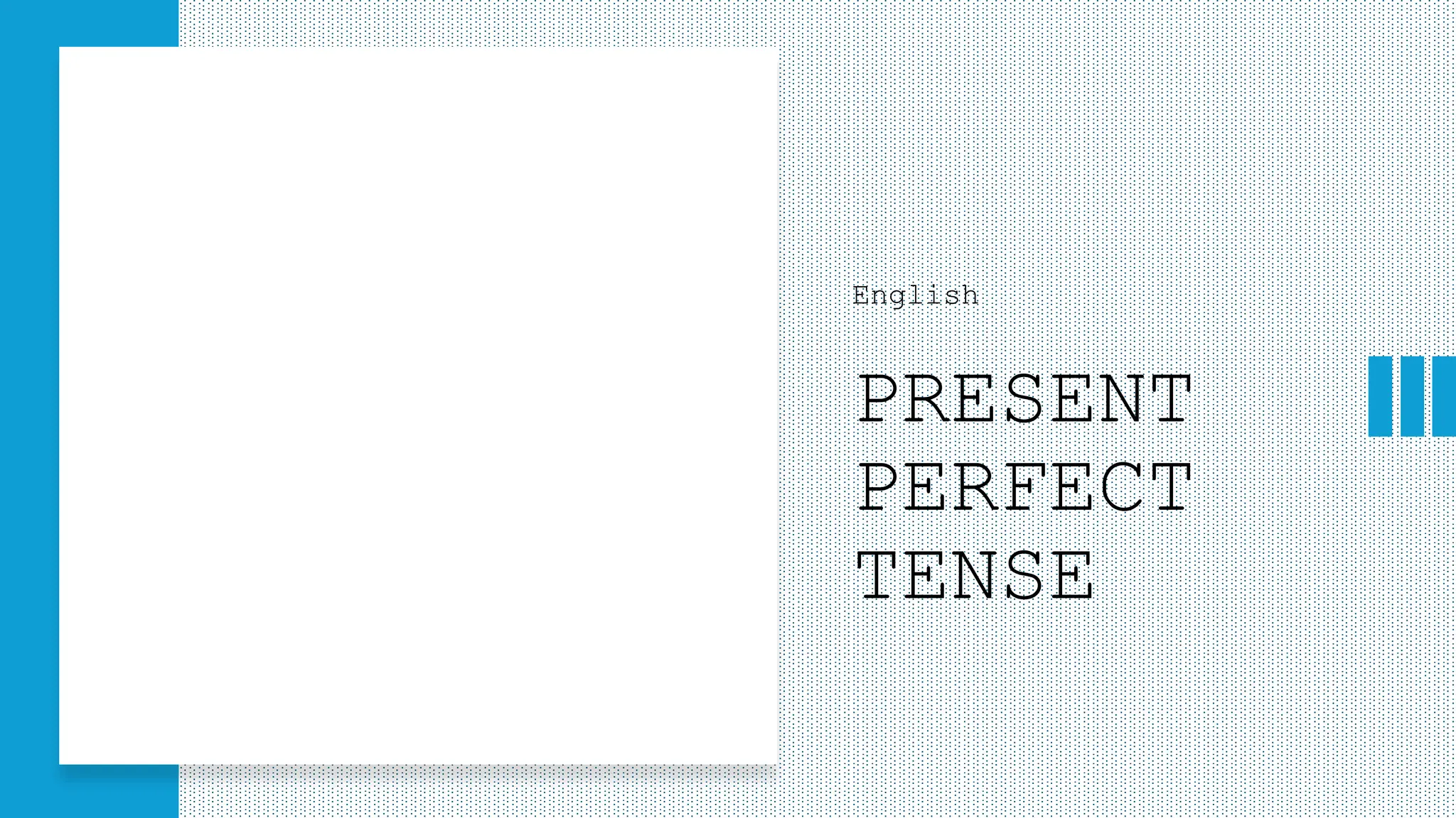 English ESL For PRESENT PERFECT TENSE.pptx