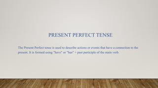 Present Perfect Tense, learning english as a second language | PPTX