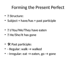 Present Perfect Tense PowerPoint: Simple Grammar Rules, Usage, and ...