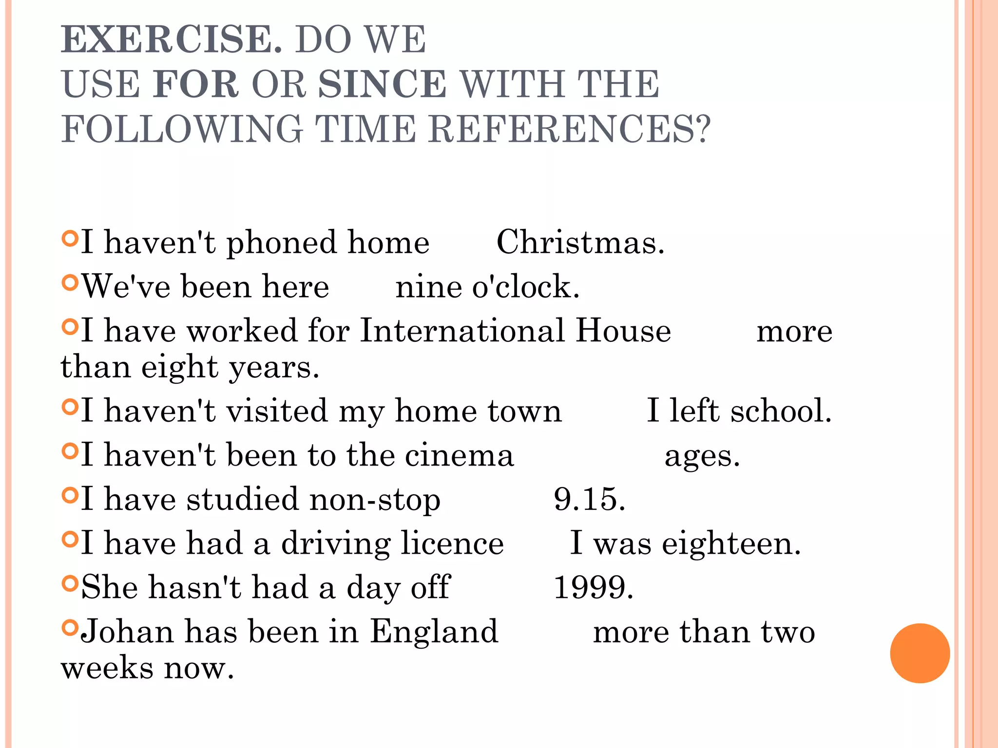 Present perfect tense with for and since | PPT