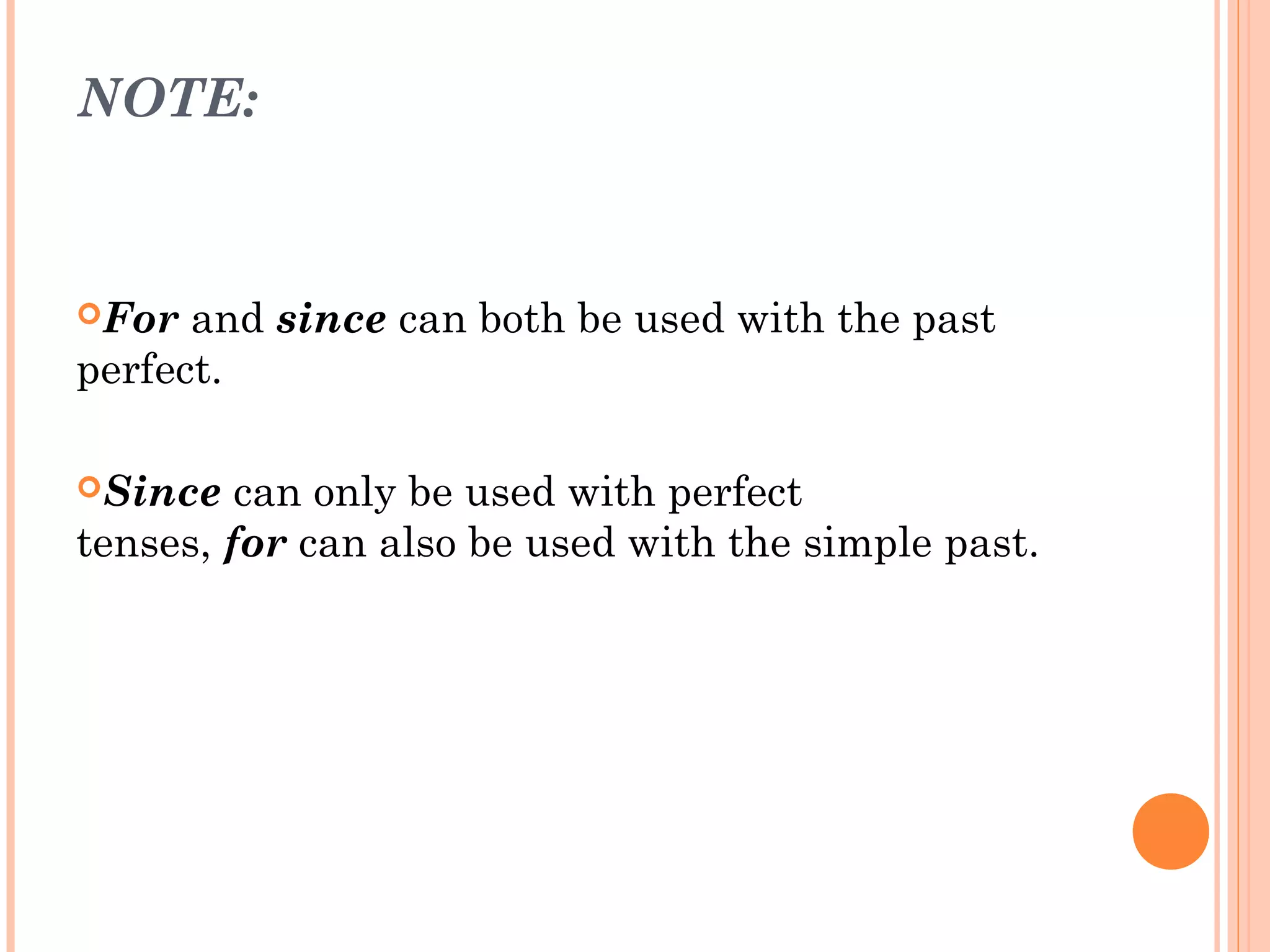Present perfect tense with for and since | PPT