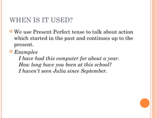 Present perfect tense with for and since | PPT