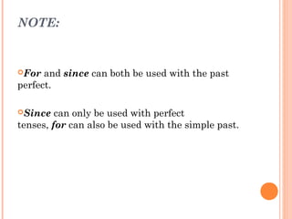 Present perfect tense with for and since | PPT