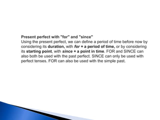 Present perfect with for and since in English.pptx
