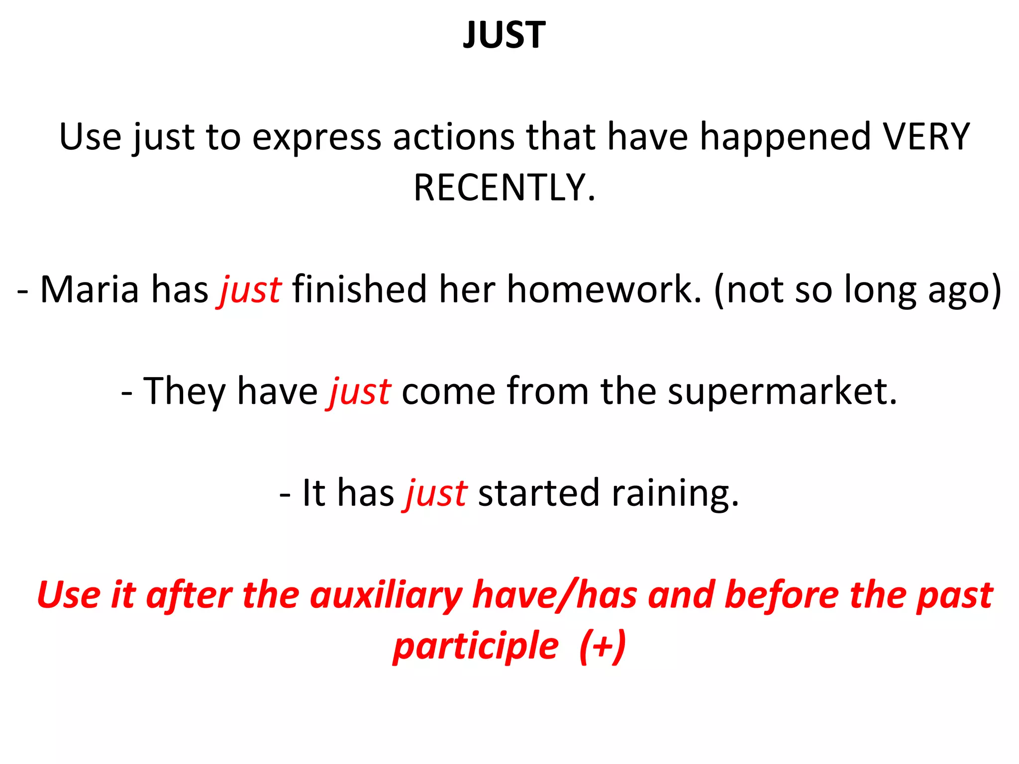 Present perfect yet - just - already | PPT