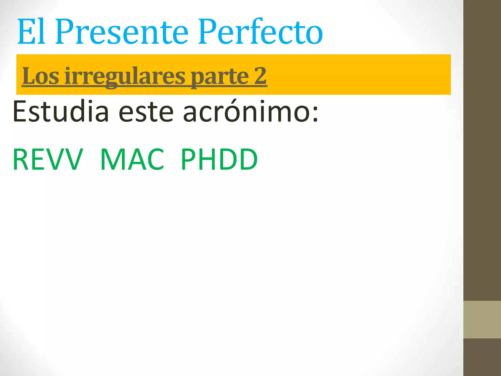 present perfect y present perfect subjunctive apuntes.ppt