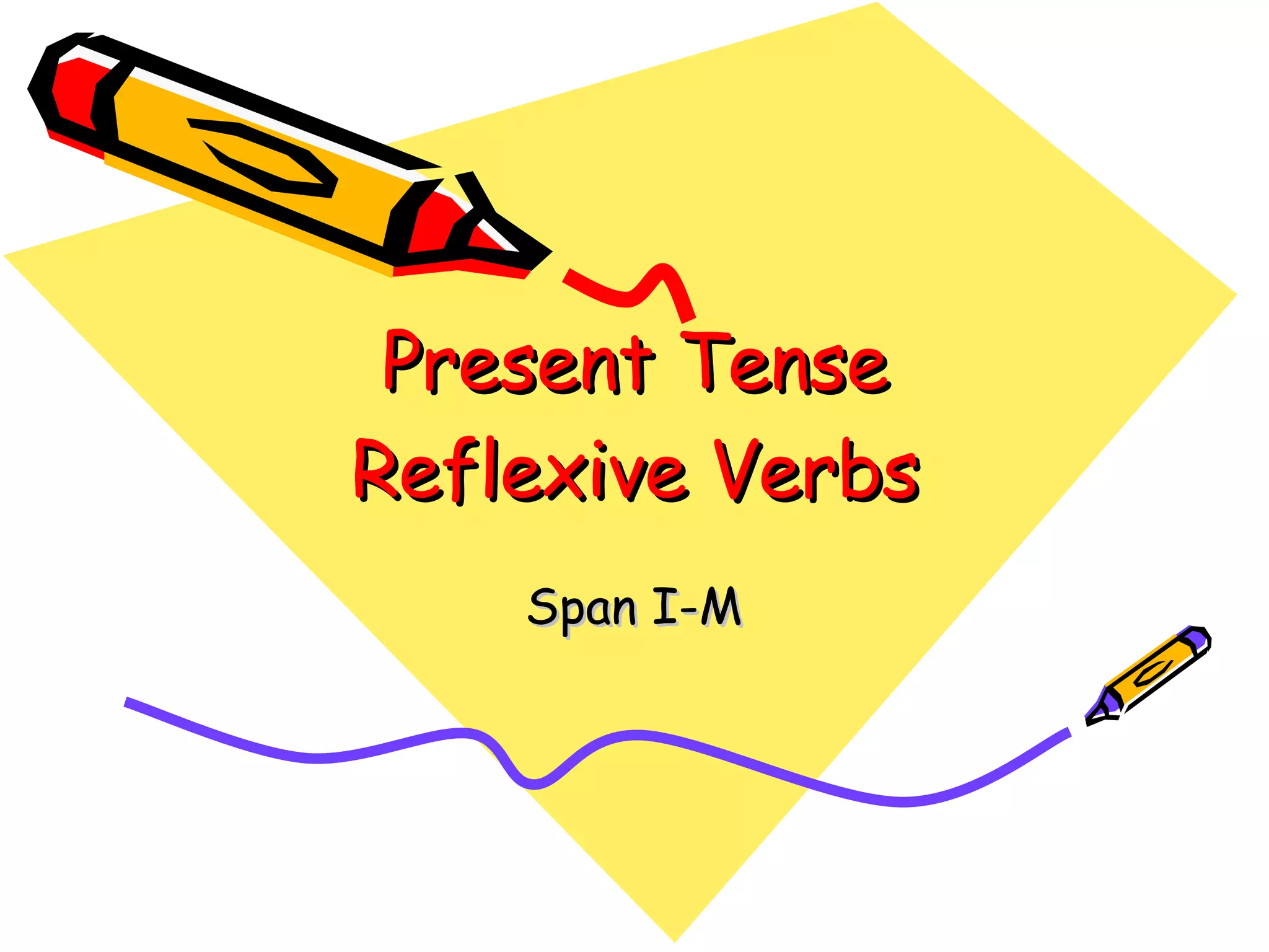 Present, Preterite And Imperfect Tenses Of Reflexive Verbs | PPT