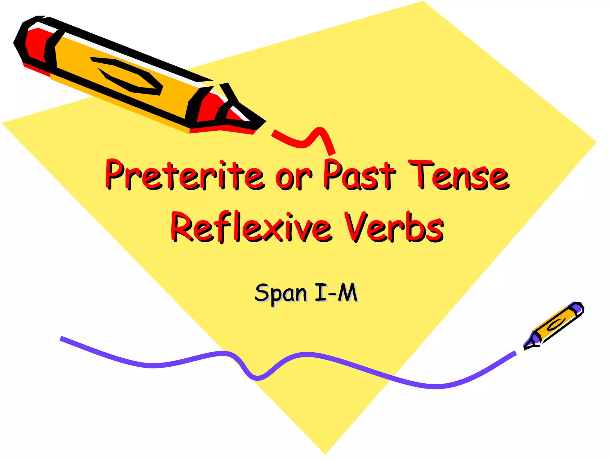 Present, Preterite And Imperfect Tenses Of Reflexive Verbs | PPT