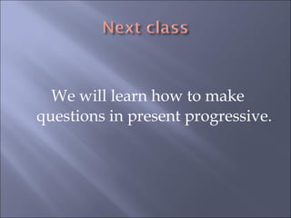 Present Progressive | PPT