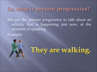 Present Progressive | PPT