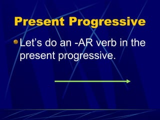 Present progressive | PPT