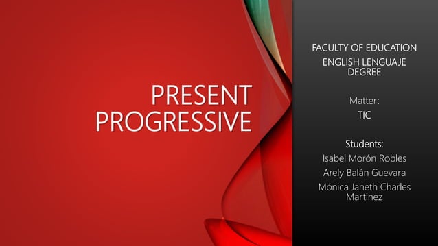 Present Progressive Tense | PPTX | Education