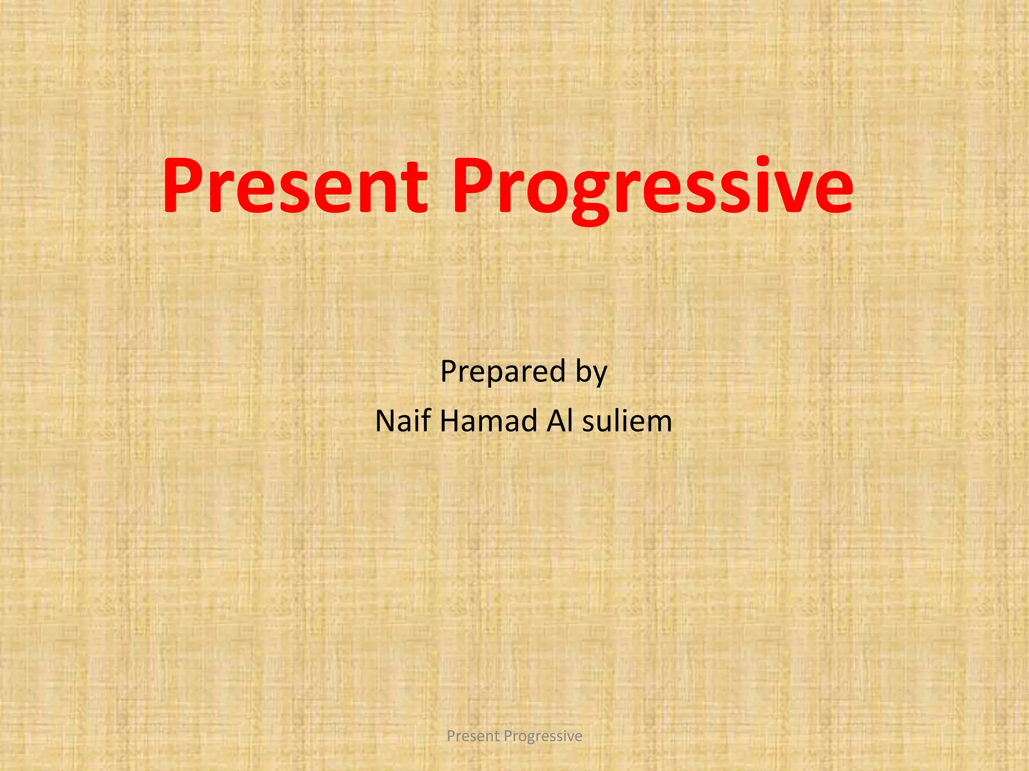 Present Progressive. | PPTX