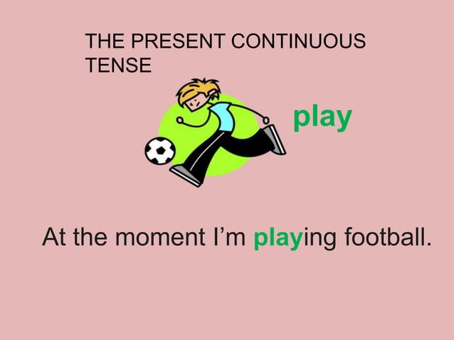 Present progressive or present continuous | PPT