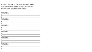 PRESENT PROGRESSIVE AFFIRMATIVE NEGATIVE.pptx